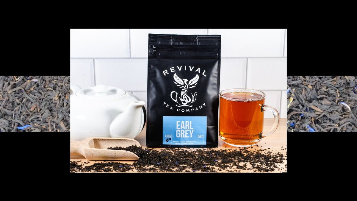 Revival Tea Academy: Earl Grey Tea – Revival Tea Company